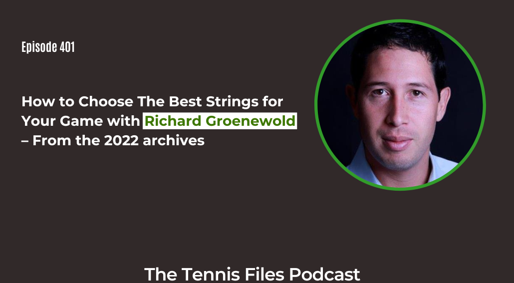 TFP 401: How to Choose The Best Strings for Your Game with Richard ...